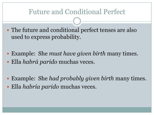 Perfect Tenses - Spanish II | PPTX