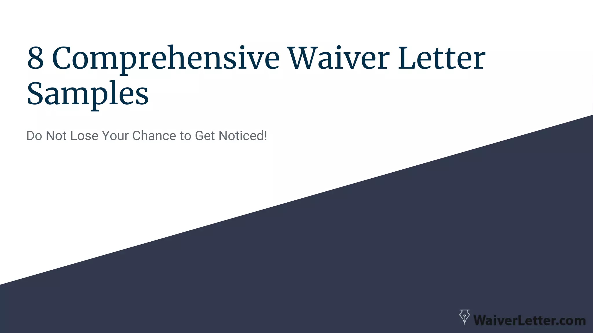 8 Comprehensive Waiver Letter Samples | PPTX