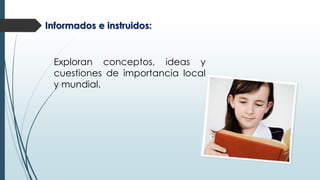 Perfil de la Comunidad de Aprendizaje del IB | PPTX