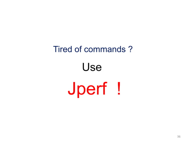 network performance measurement using Iperf | PPTX | Computer Networking | Computing