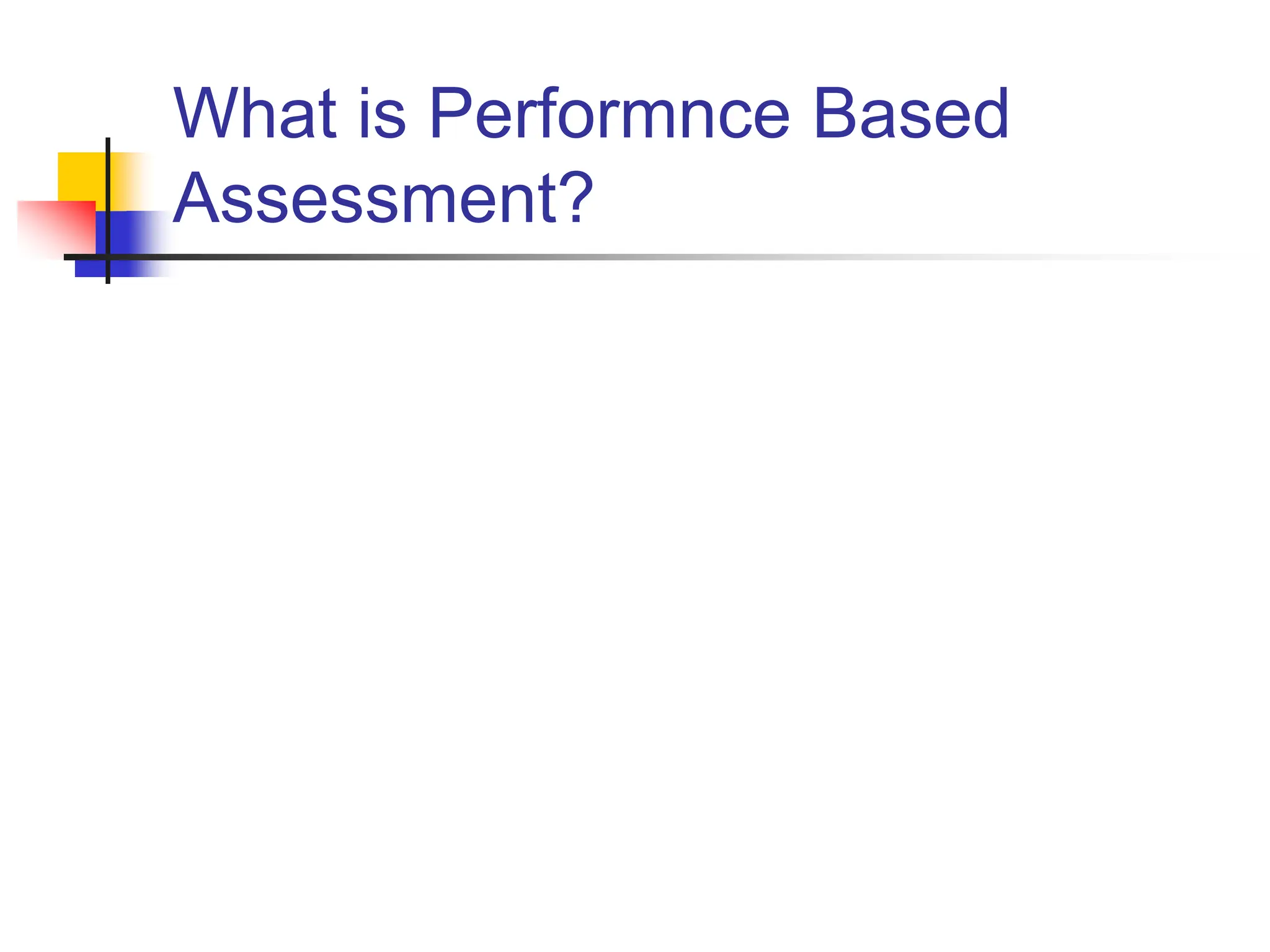 Perfomance Based Assessment.ppt