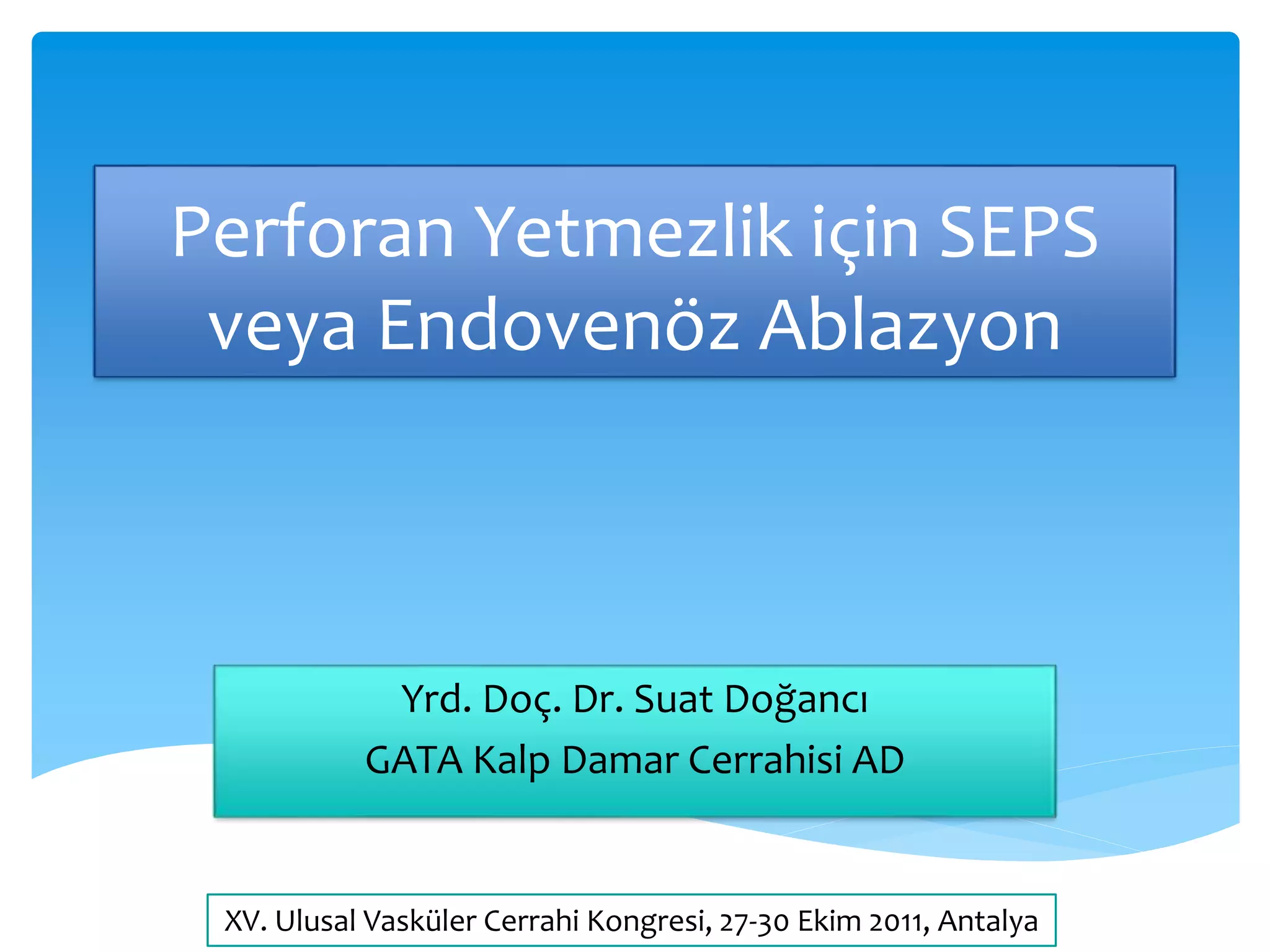 Perforan venlerin rf ablazyonu | PPT