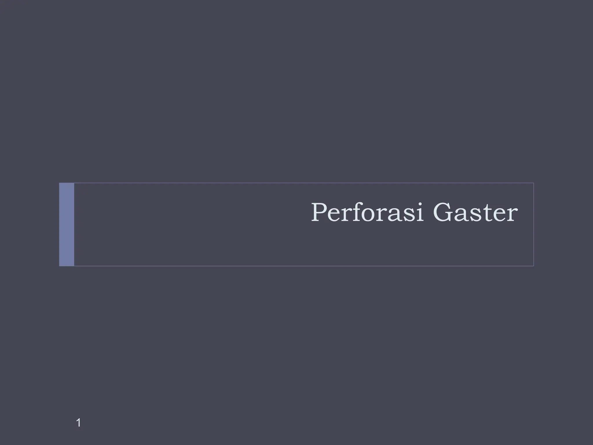 perforasigaster.pptttttttttttttttttttttt | PPT