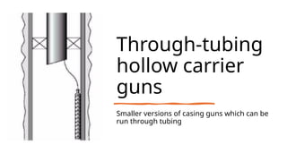 PERFORATING GUN and drilling technique and types of gun | PPTX
