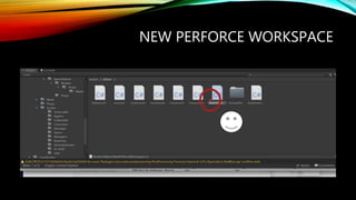 Perforce | PPTX | Operating Systems | Computer Software and Applications