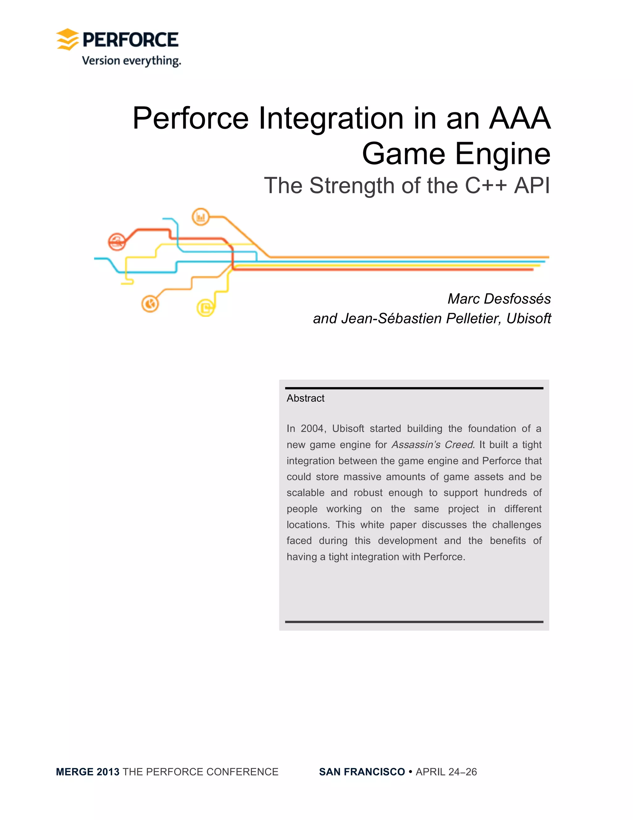 [Ubisoft] Perforce Integration in a AAA Game Engine | PDF