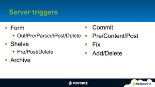[Perforce] Perforce the Plentiful Platform | PPT