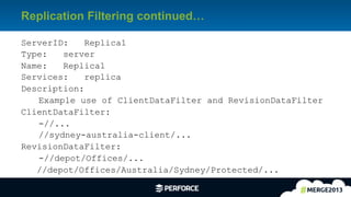 [Perforce] Replication - Read Only Installs to Fully Filtered ...