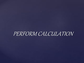 Perform-Calculation-ppt-dbm.pptx | Physics | Science