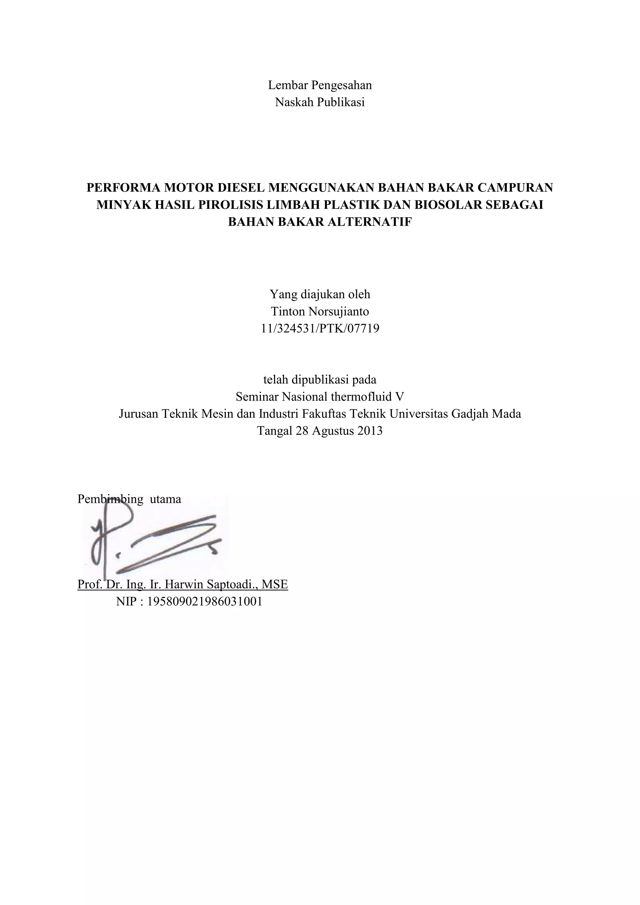 PERFORMA MOTOR DIESEL MENGGUNAKAN BAHAN BAKAR CAMPURAN MINYAK PIROLISIS.pdf