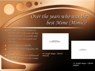 Performance - 2.1 Developement of Mime (Mime PowerPoint) | PPT