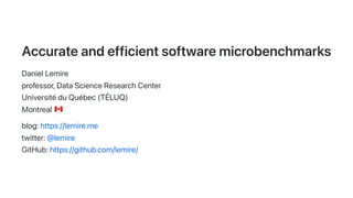 Accurate and efficient software microbenchmarks | PPT