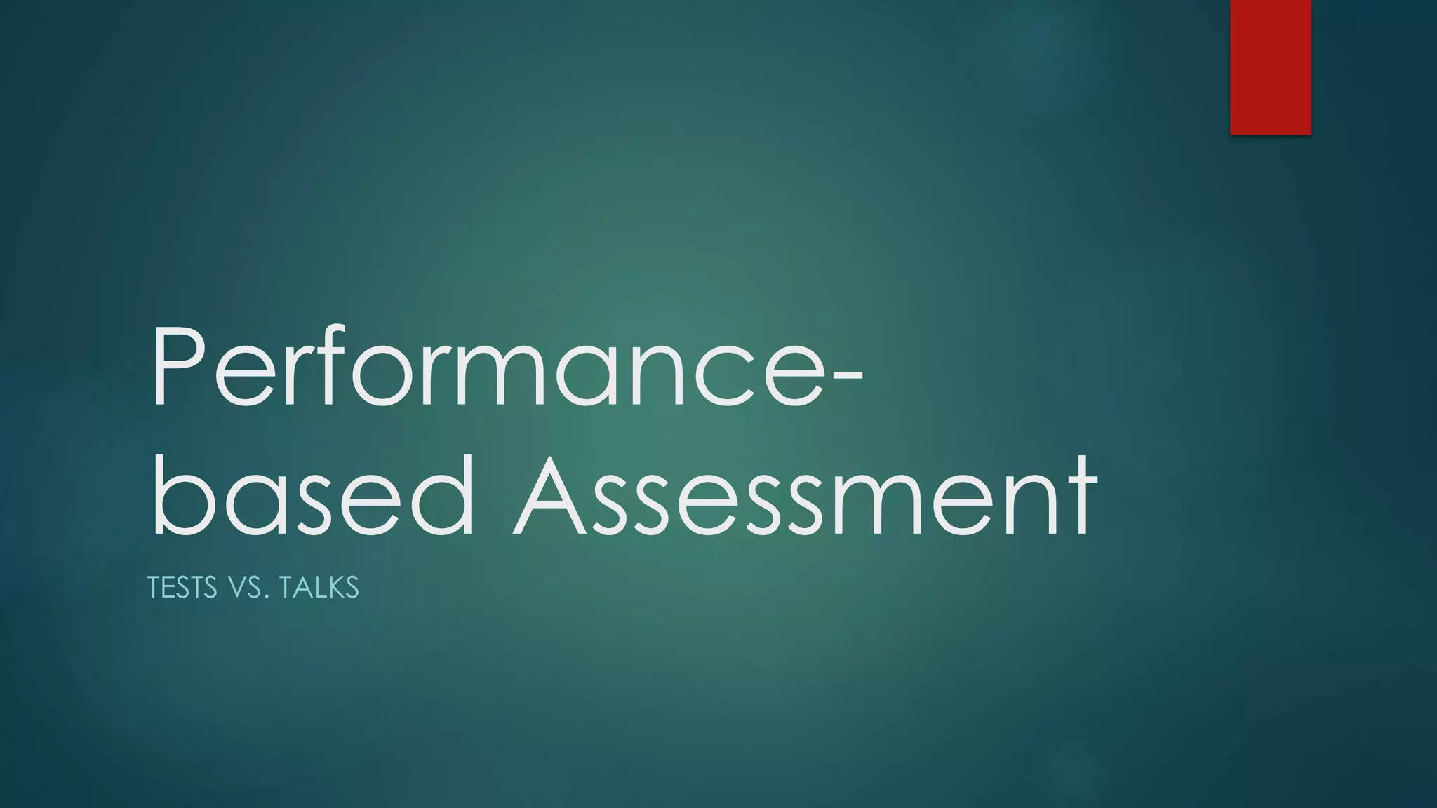 Performance based assessment | PPT