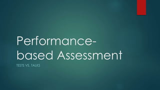 Performance based assessment | PPTX