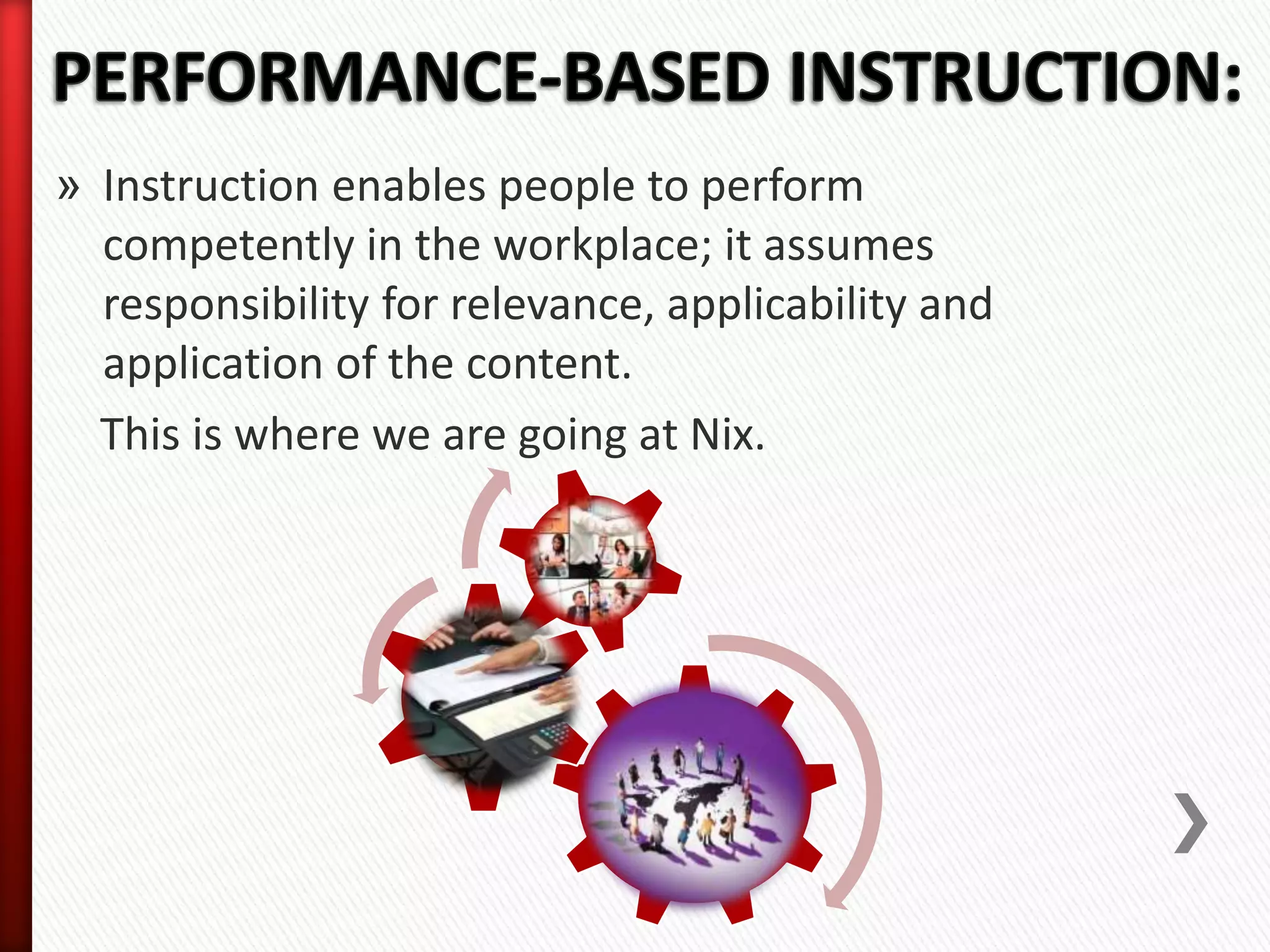 Performance based instruction for the Nix ppt-1 | PPT