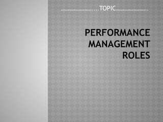 Performance-management-roles.presentation | PPTX