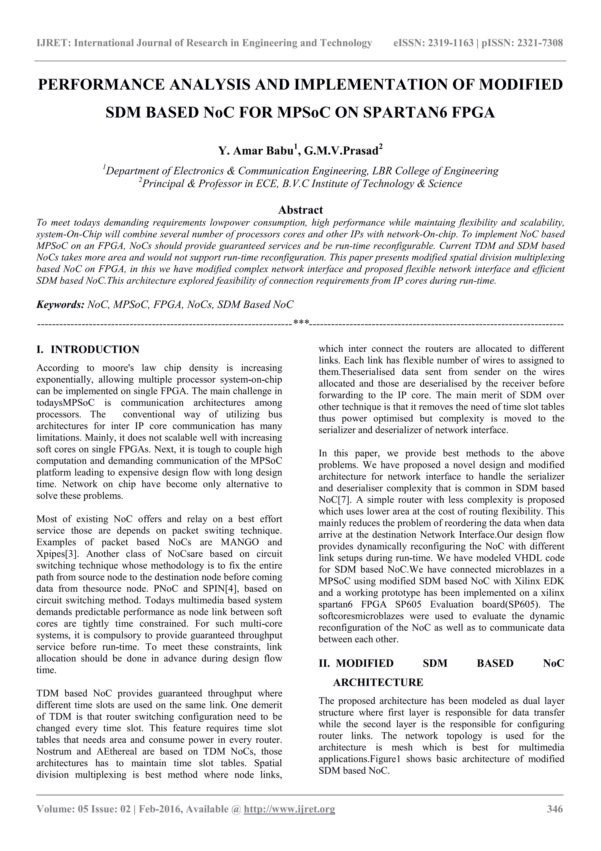 Performance analysis and implementation of modified sdm based noc for mpsoc on spartan6 fpga | PDF