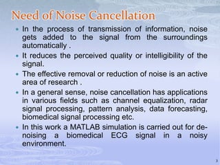 Performance analysis of adaptive noise canceller for an ecg signal | PPSX