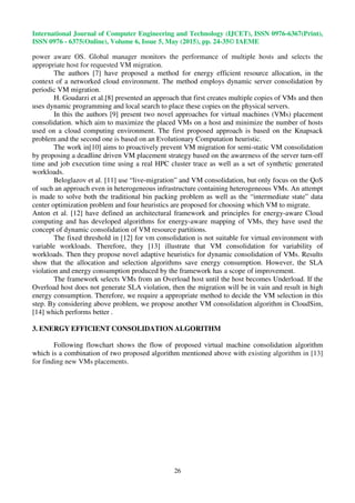 Performance analysis of an energy efficient virtual machine consolidation algorithm in cloud ...