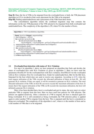 Performance analysis of an energy efficient virtual machine consolidation algorithm in cloud ...
