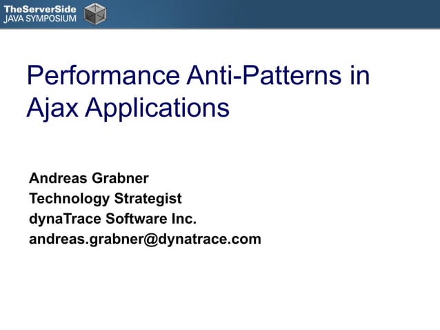Performance anti patterns in ajax applications | PPT