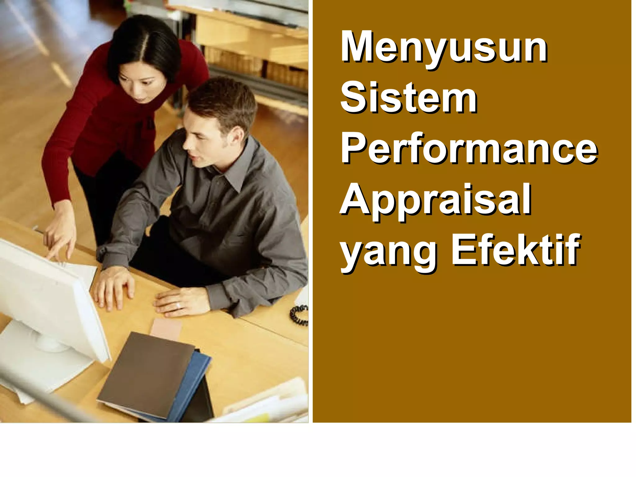 Contoh Performance appraisal - Penilaian Kinerja Karyawan | PPT
