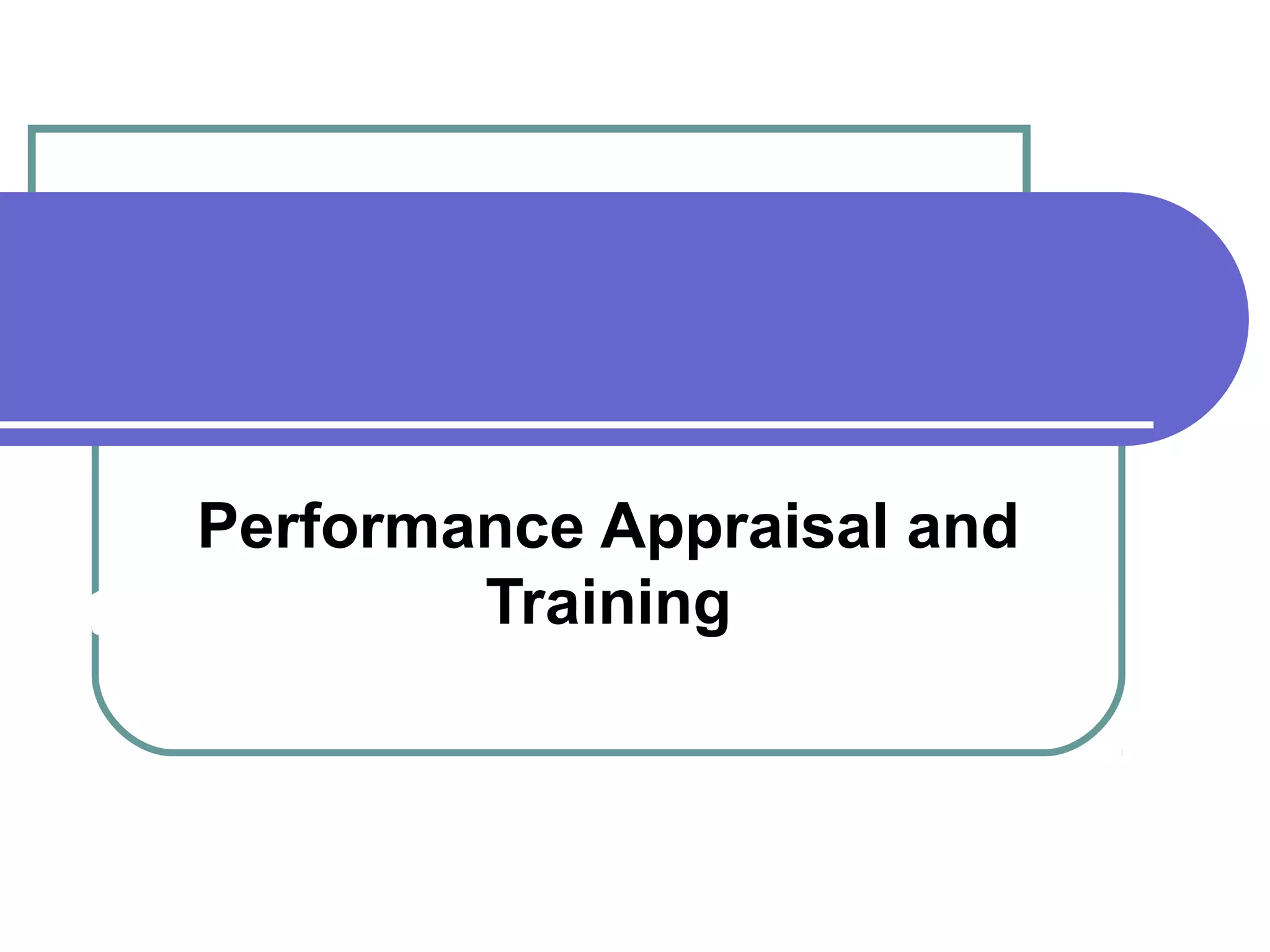 Performance appraisal and training copy | PPT