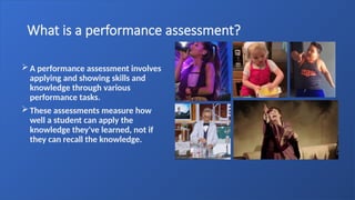 THIS PRESENTATION IS ALL ABOUT PERFORMANCE ASSESSMENT TOOLS AND ...