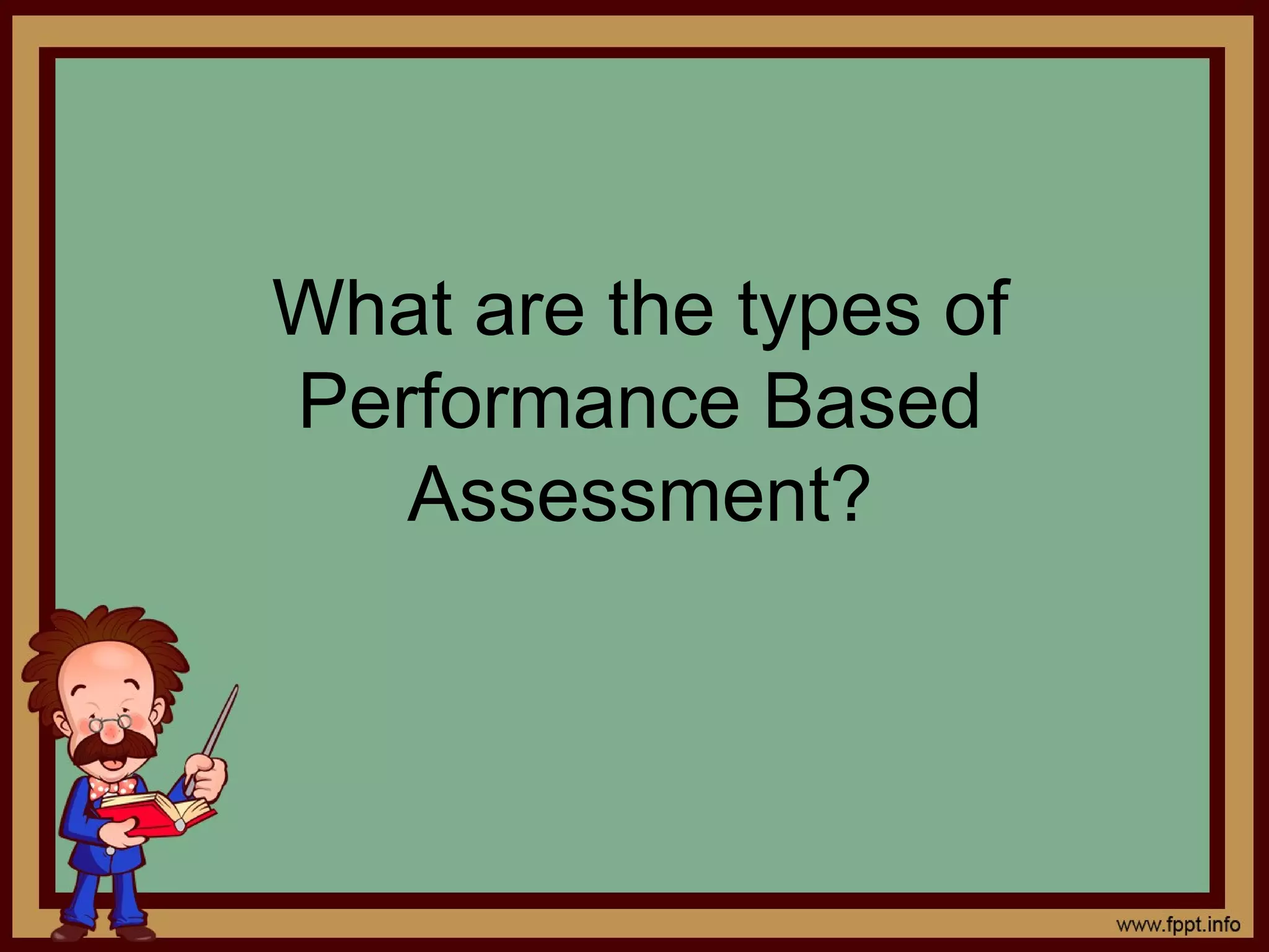 Performance based Assessment | PPT