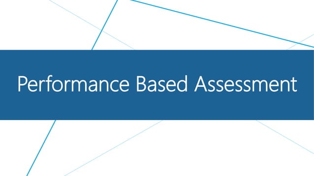 Performance based assessment | PPTX