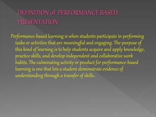 Performance based presentation | PPT