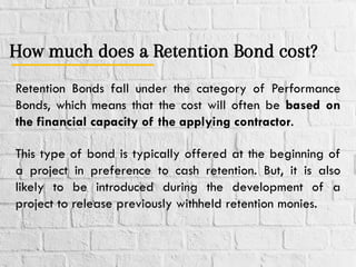 Performance bond vs. Retention Bond | PDF