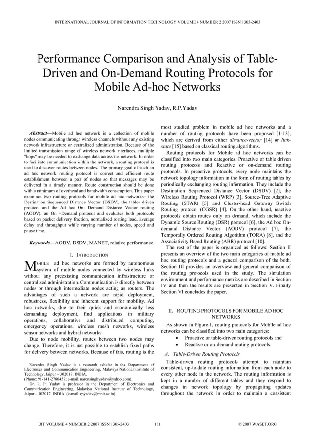 Performance Comparison and Analysis of Table-Driven and On-Demand Routing Protocols for Mobile ...