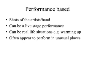 Performance, concept & narrative music videos | PPTX | Video Production ...