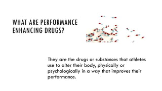 PERFORMANCE ENHANCEMENT DRUGS AND DOPING.pdf