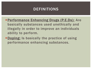 Performance enhancing drugs | PPTX