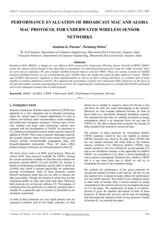 Performance evaluation of broadcast mac and aloha mac protocol for underwater wireless sensor ...