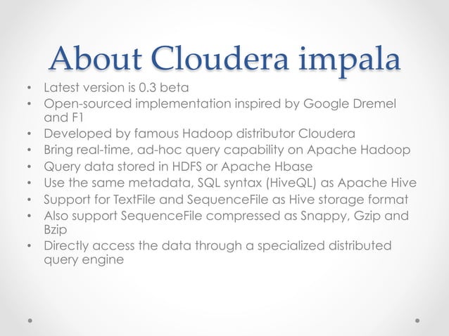 Performance evaluation of cloudera impala (with Comparison to Hive) | PPT