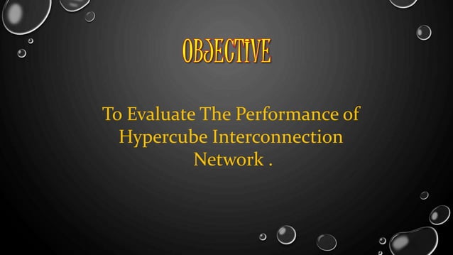 Performance Evaluation Of Hypercube Interconnectionm Ppt
