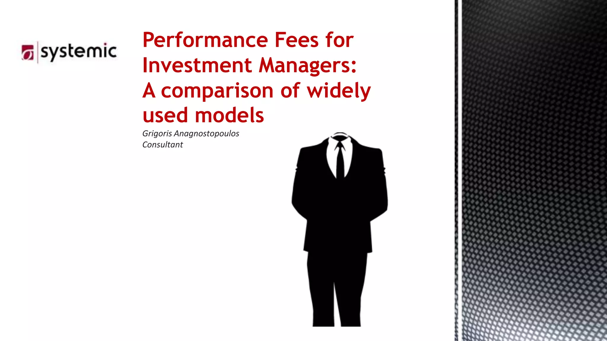 Performance Fees for Investment Managers: A comparison of widely used ...
