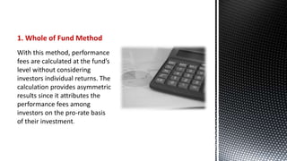 Performance Fees for Investment Managers: A comparison of widely used ...