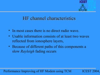 Performance improving of HF modem using TCM | PPT