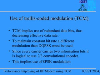 Performance improving of HF modem using TCM | PPT