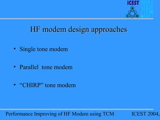 Performance improving of HF modem using TCM | PPT