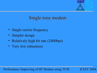 Performance improving of HF modem using TCM | PPT