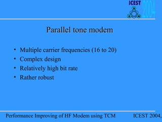 Performance improving of HF modem using TCM | PPT