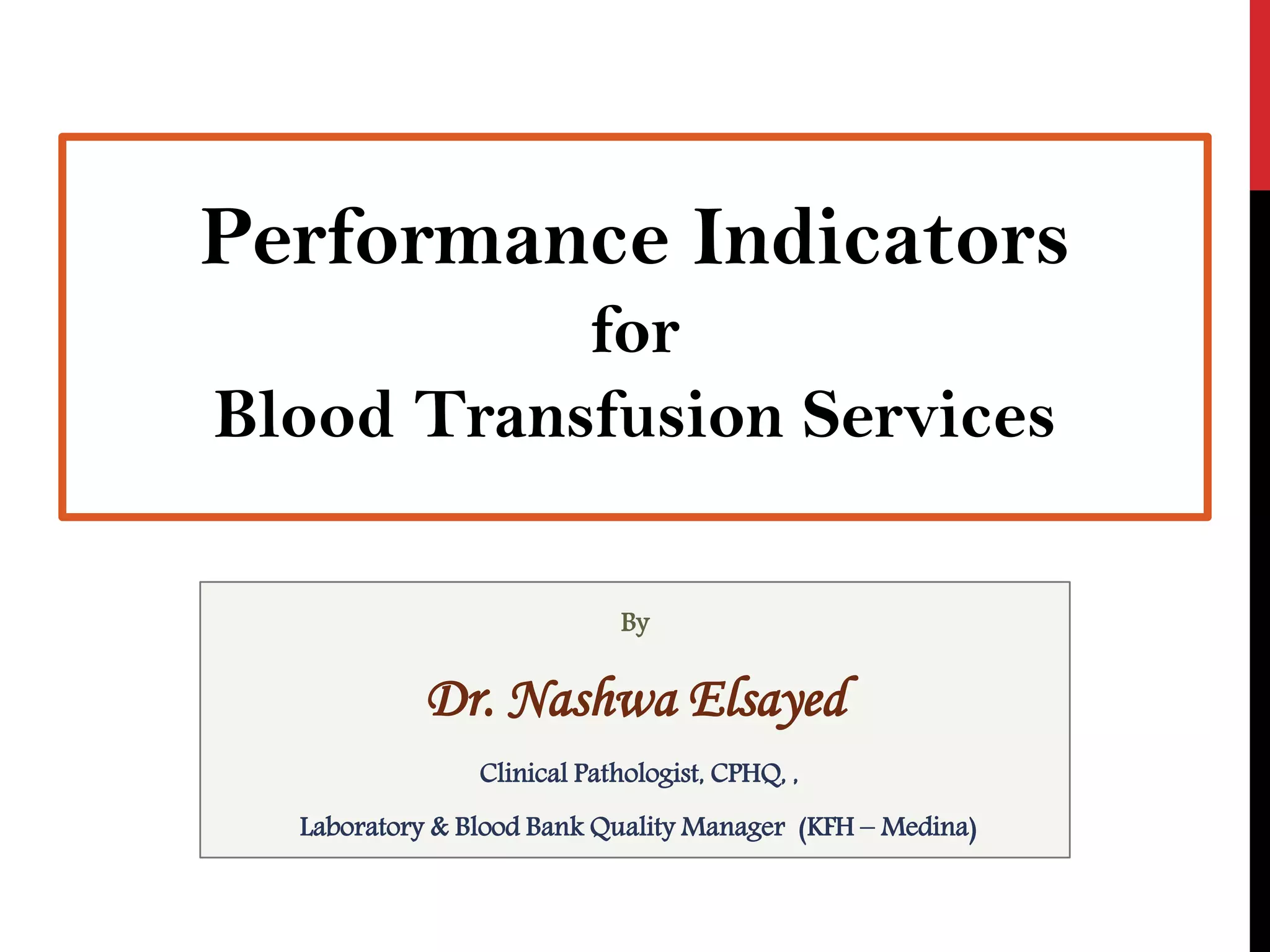 Performance Indicators in Blood Transfusion (Dr. Nashwa Elsayed) | PDF