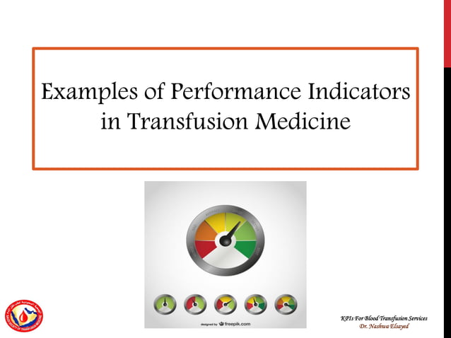 Performance Indicators in Blood Transfusion (Dr. Nashwa Elsayed) | PDF