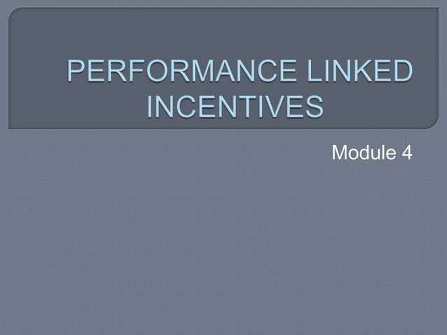 Performance linked incentives2 | PPTX