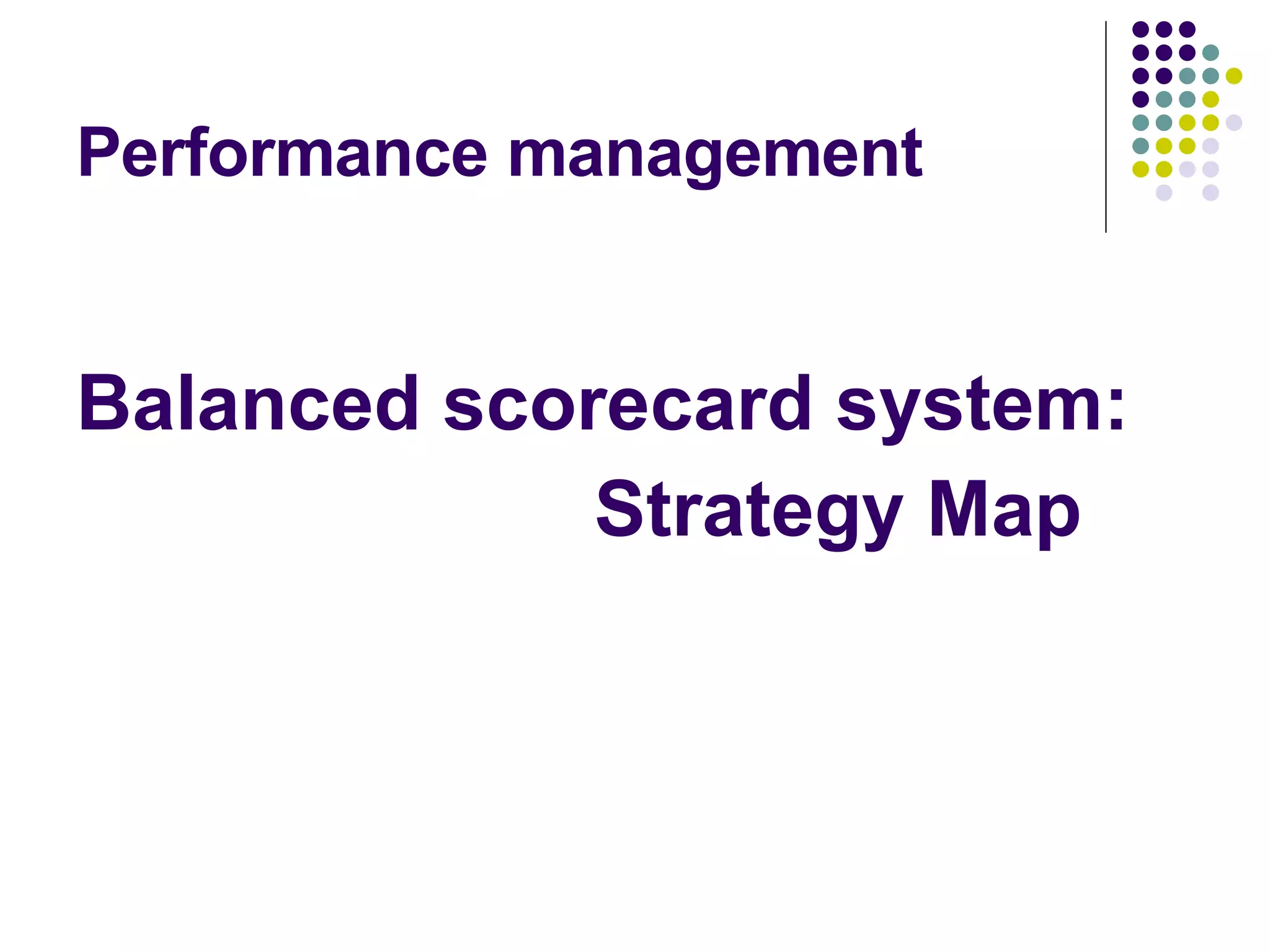Balanced Scorecard system: Strategy Map | PPT